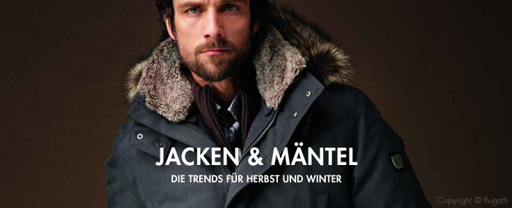 Tolle Jacken und M&auml;ntel f&uuml;r M&auml;nner